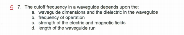 Solved 5 7 The Cutoff Frequency In A Waveguide Depends Upon