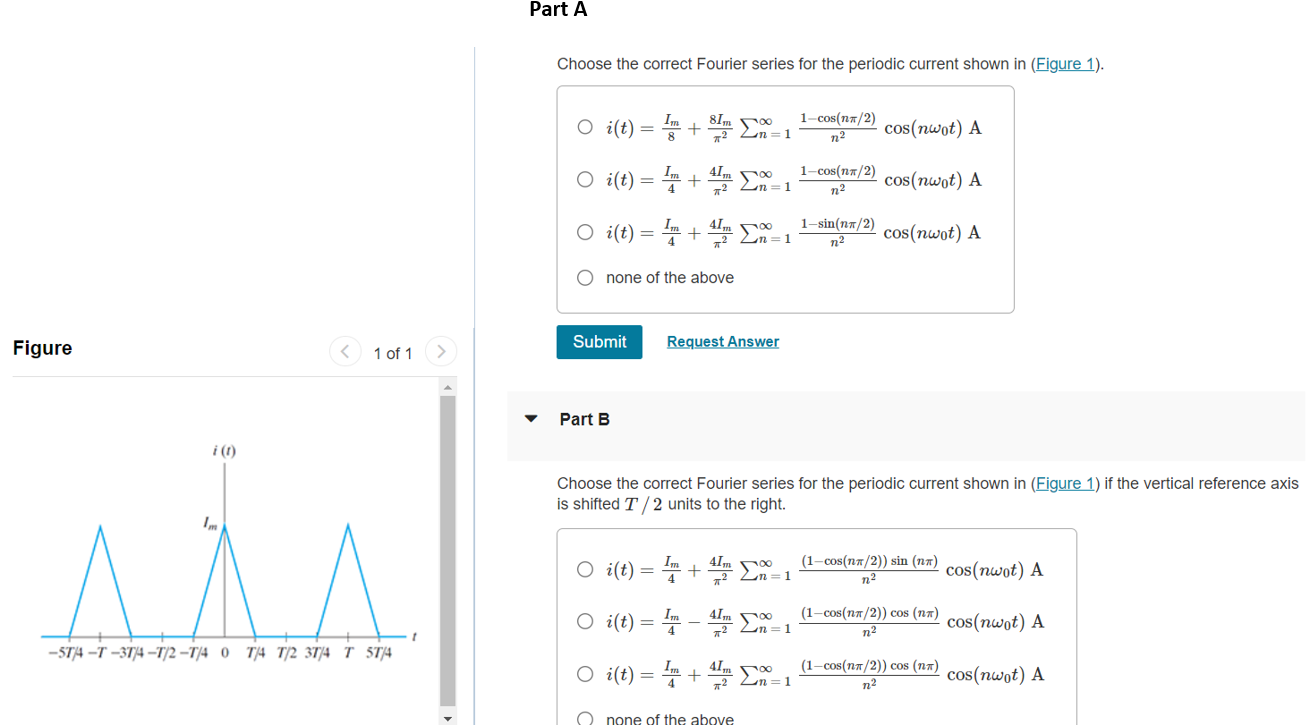 Solved Choose the correct Fourier series for the periodic | Chegg.com
