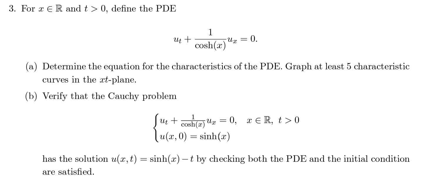 Solved For xinR and t>0, ﻿define the PDEut+1cosh(x)ux=0.(a) | Chegg.com