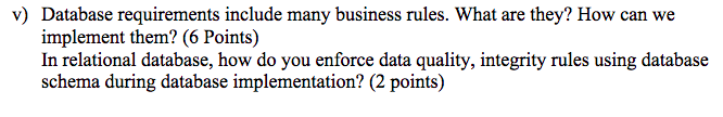 Solved Database requirements include many business rules. | Chegg.com