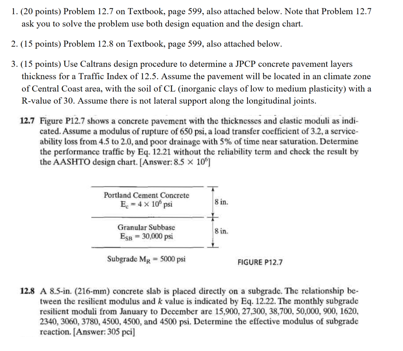 Solved 1. (20 ﻿points) ﻿Problem 12.7 ﻿on Textbook, page 599, | Chegg.com