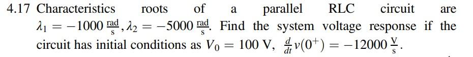 Solved Characteristics roots of a parallel RLC circuit are | Chegg.com