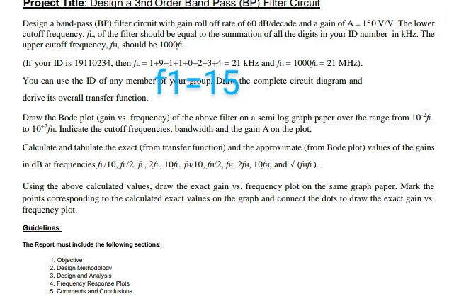 Solved Design a band-pass (BP) filter circuit with gain roll | Chegg.com