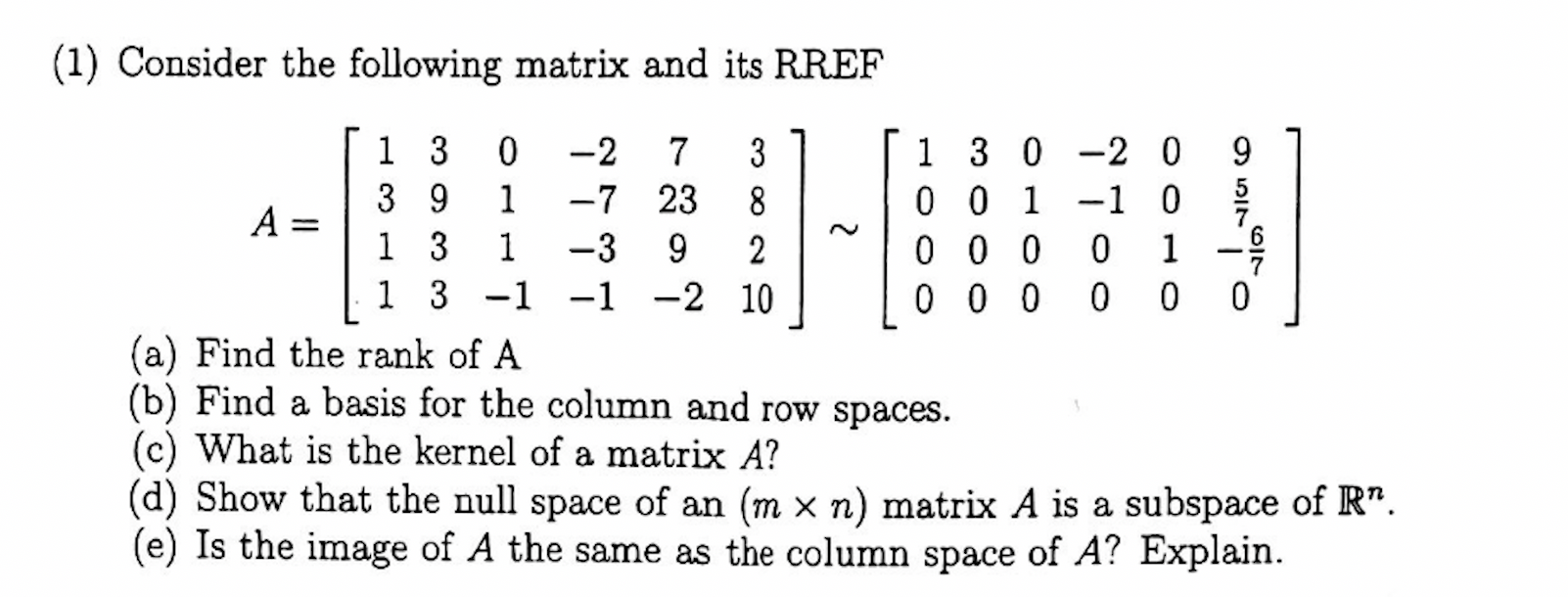 Solved (1) Consider the following matrix and its RREF [ 1 3 | Chegg.com