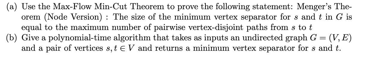 (a) Use the Max-Flow Min-Cut Theorem to prove the | Chegg.com