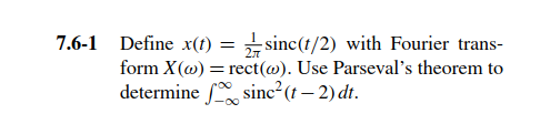 Solved 7.6-1 Define x()n - rect(c). Use Parseval's theorem | Chegg.com