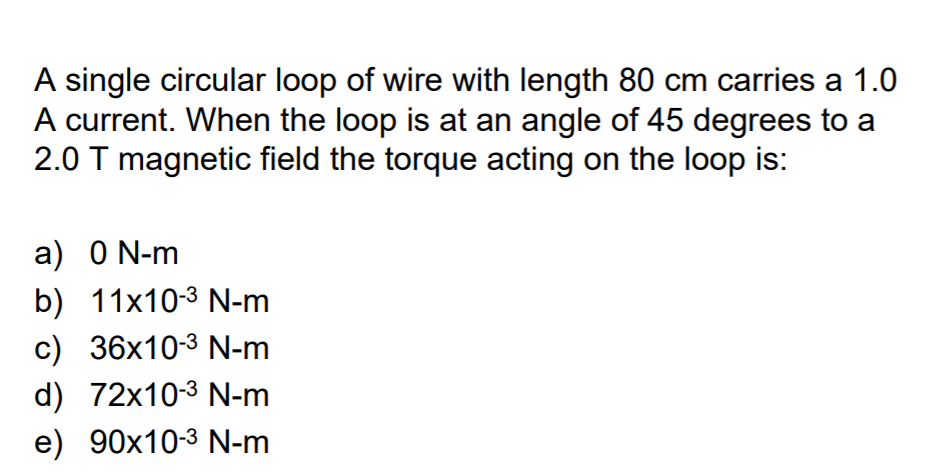 Solved A single circular loop of wire with length 80 cm | Chegg.com