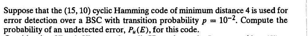 Solved Suppose that the (15, 10) cyclic Hamming code of | Chegg.com