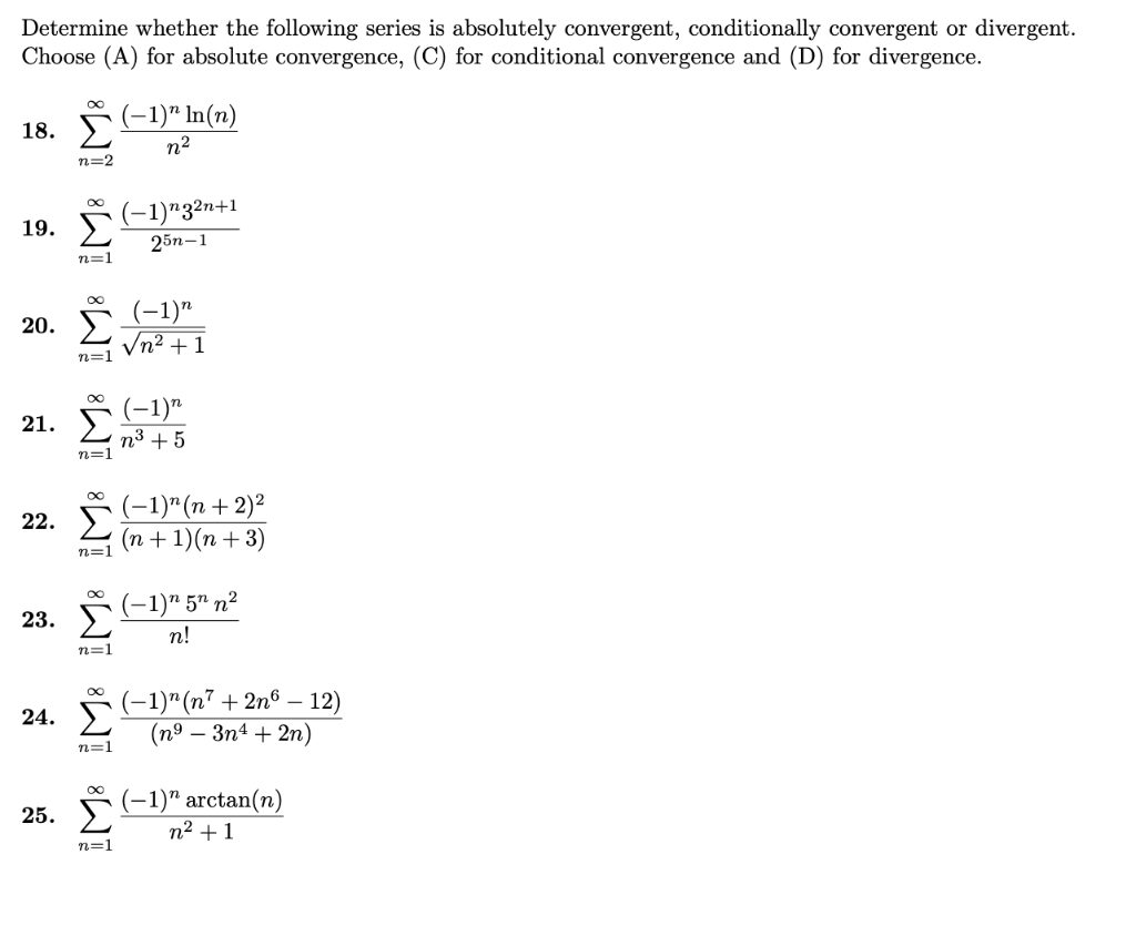 Solved Determine Whether The Following Series Is Absolutely