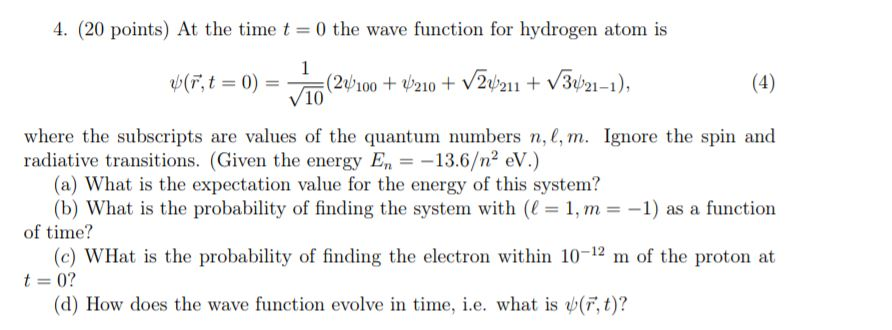 Solved . (20 points) At the timet 0 the wave function for | Chegg.com