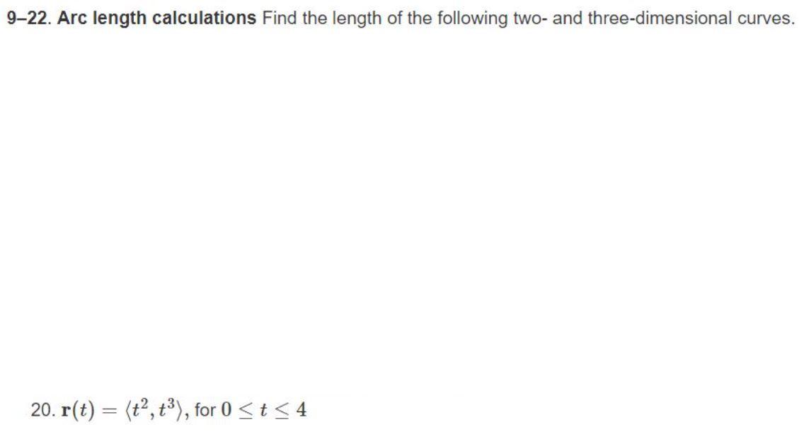 Solved 9-22. Arc length calculations Find the length of the | Chegg.com