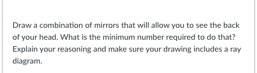 Solved Draw a combination of mirrors that will allow you to | Chegg.com