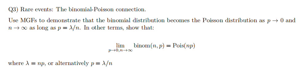 Solved Q3) Rare events: The binomial-Poisson connection. Use | Chegg.com