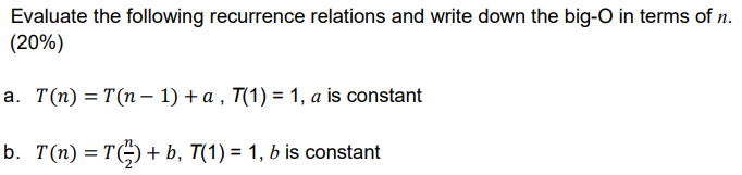 Solved Evaluate the following recurrence relations and write | Chegg.com