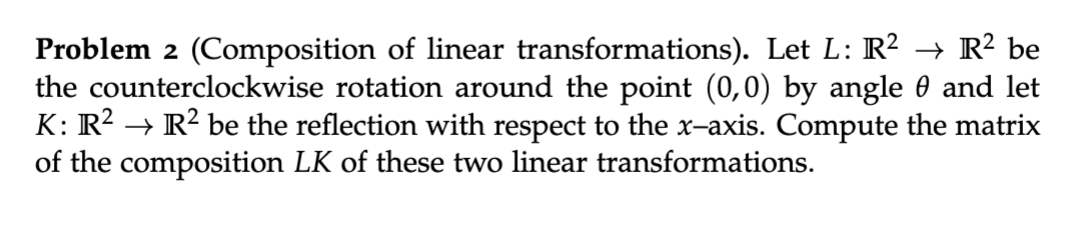 Solved Problem 2 (Composition of linear transformations). | Chegg.com
