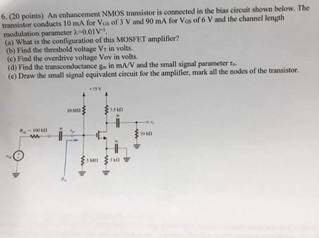Solved 6. (20 points) An enhancement NMOS transistor is | Chegg.com