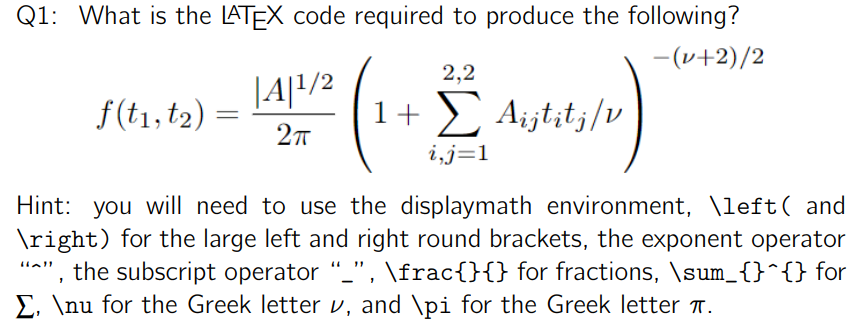 Solved Q1: What is the LTEX code required to produce the | Chegg.com