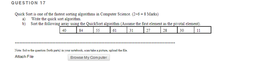 Solved QUESTION 17 Quick Sort is one of the fastest sorting | Chegg.com