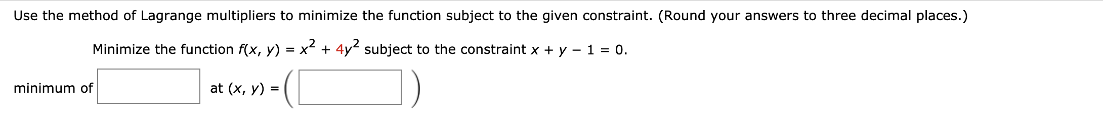 Solved Use the method of Lagrange multipliers to minimize | Chegg.com