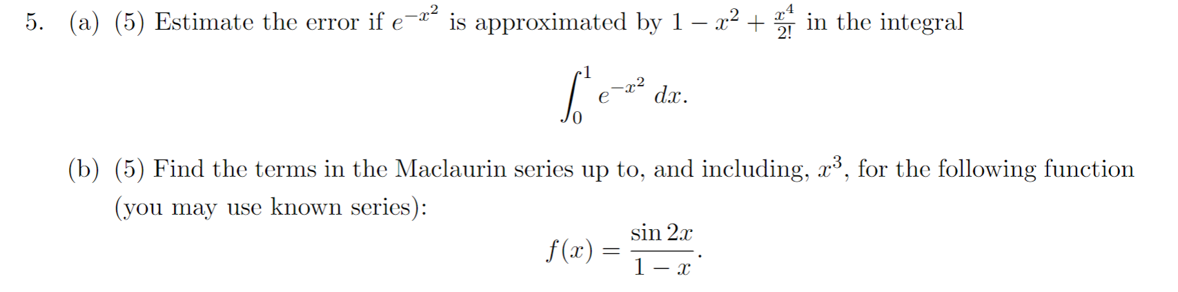 Solved (a) (5) Estimate the error if \\( e^{-x^{2}} \\) is | Chegg.com