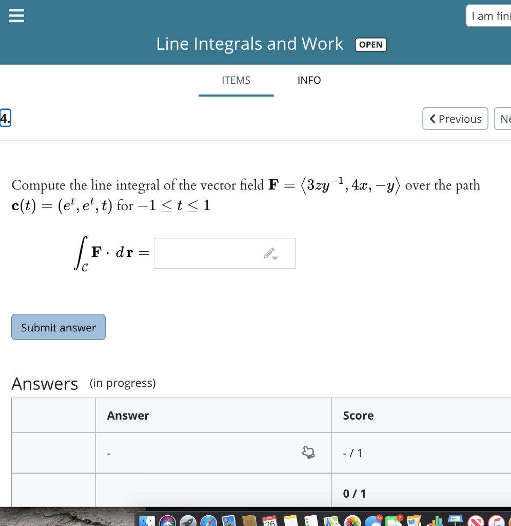 Solved I am fini Line Integrals and Work OPEN ITEMS INFO 4