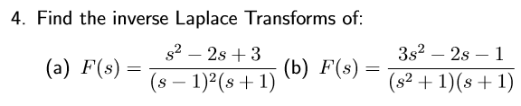 Solved 4. Find the inverse Laplace Transforms of: 52 – 2s +3 | Chegg.com