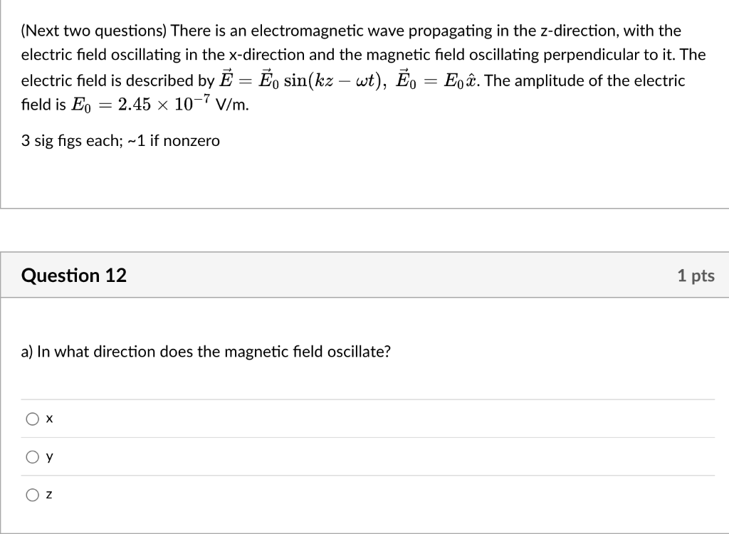 Solved Next Two Questions There Is An Electromagnetic Wave