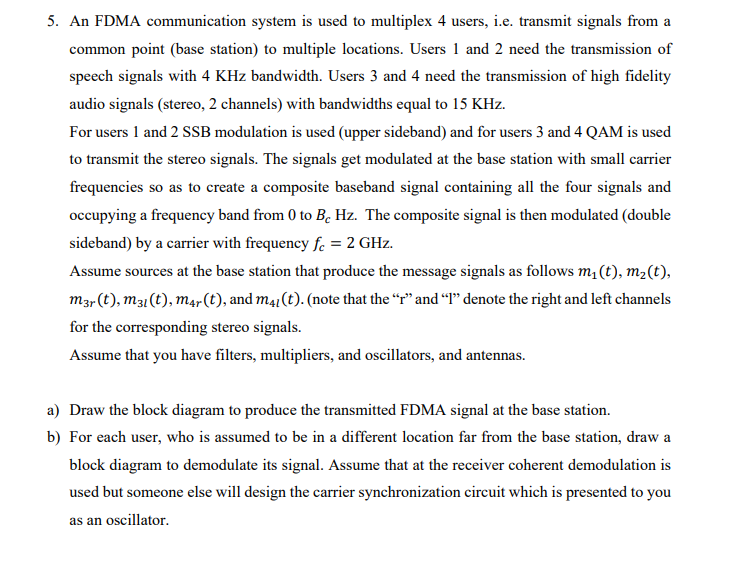 Solved 5. An FDMA communication system is used to multiplex | Chegg.com