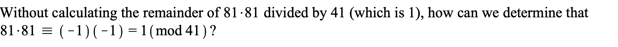Solved Without calculating the remainder of 81.81 divided by | Chegg.com