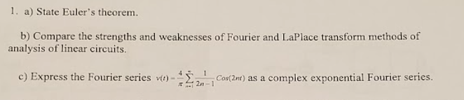 Solved 1. a) State Euler's theorem. b) Compare the strengths | Chegg.com