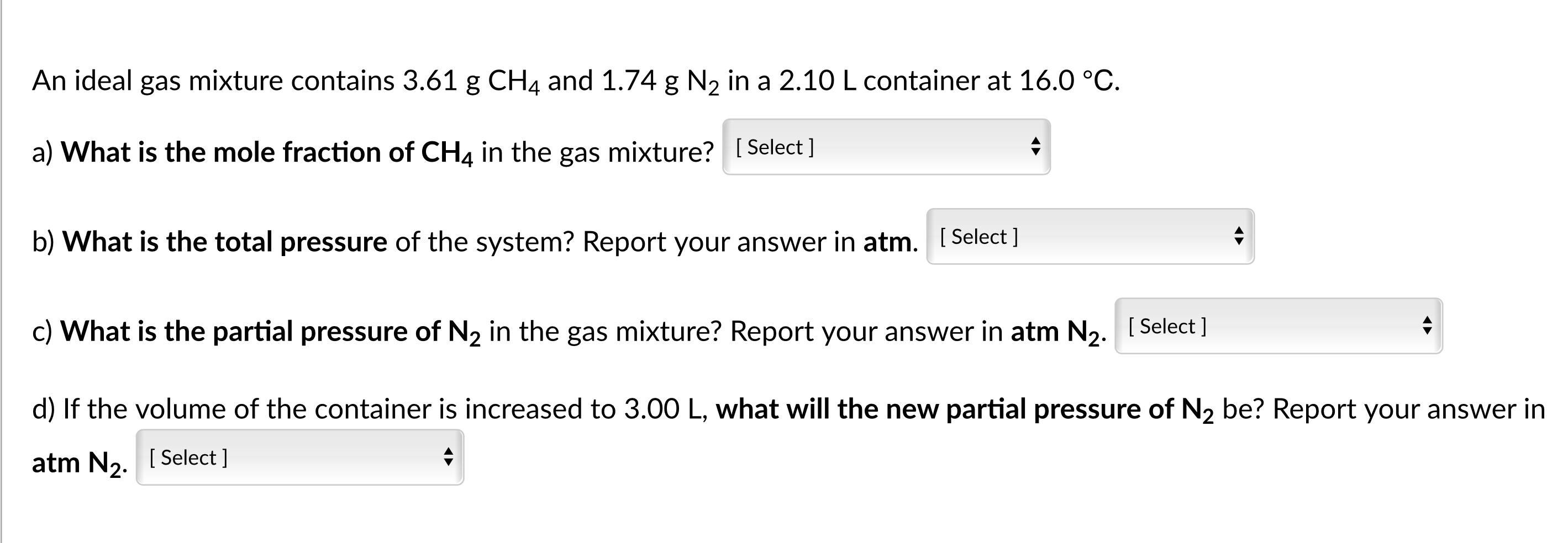 Solved An ideal gas mixture contains 3.61 gCH4 and 1.74 g N | Chegg.com