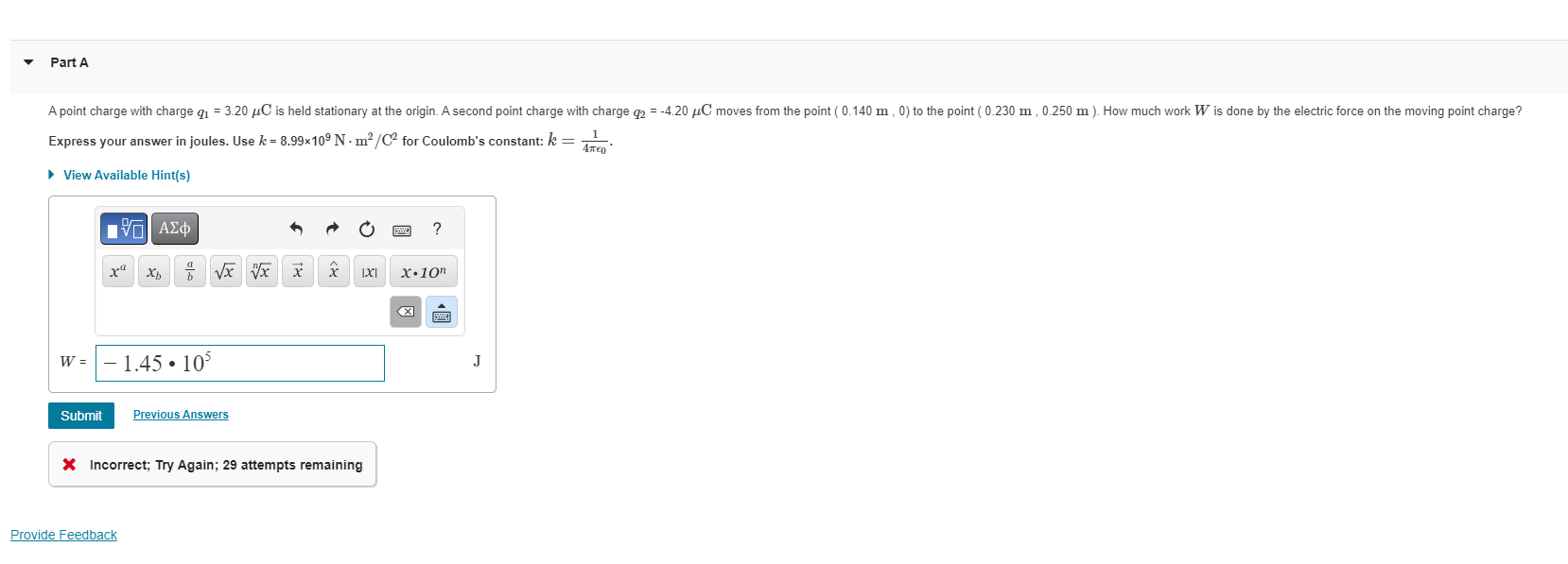 Solved Express your answer in joules. Use k=8.99×109 N⋅m2/C2 | Chegg.com