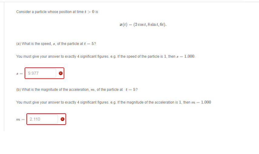 Solved Consider a particle whose position at time t > O is | Chegg.com
