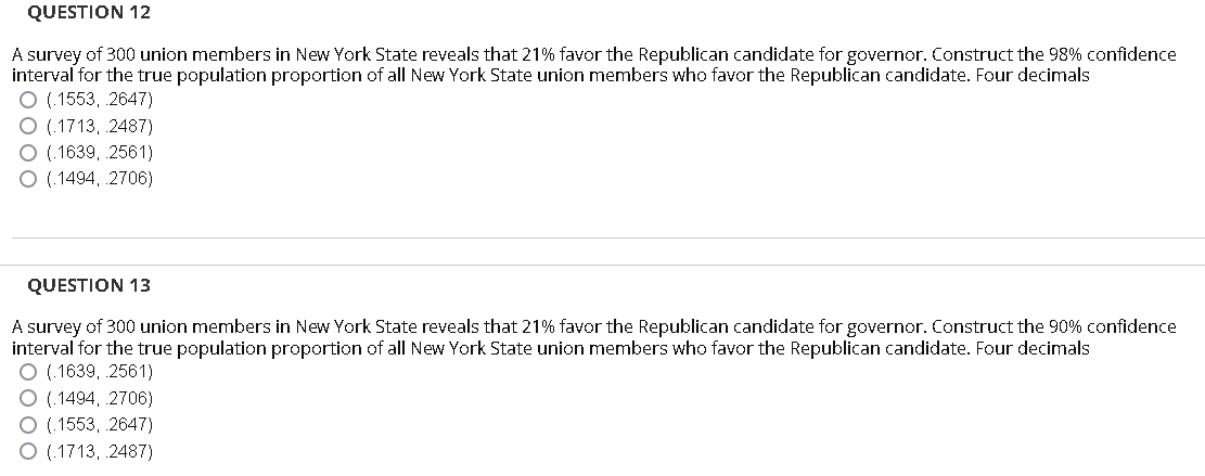 Solved QUESTION 12 A survey of 300 union members in New York | Chegg.com