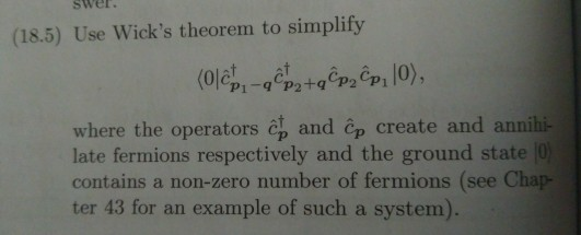 Solved swer. (18.5) Use Wick's theorem to simplify olet af | Chegg.com