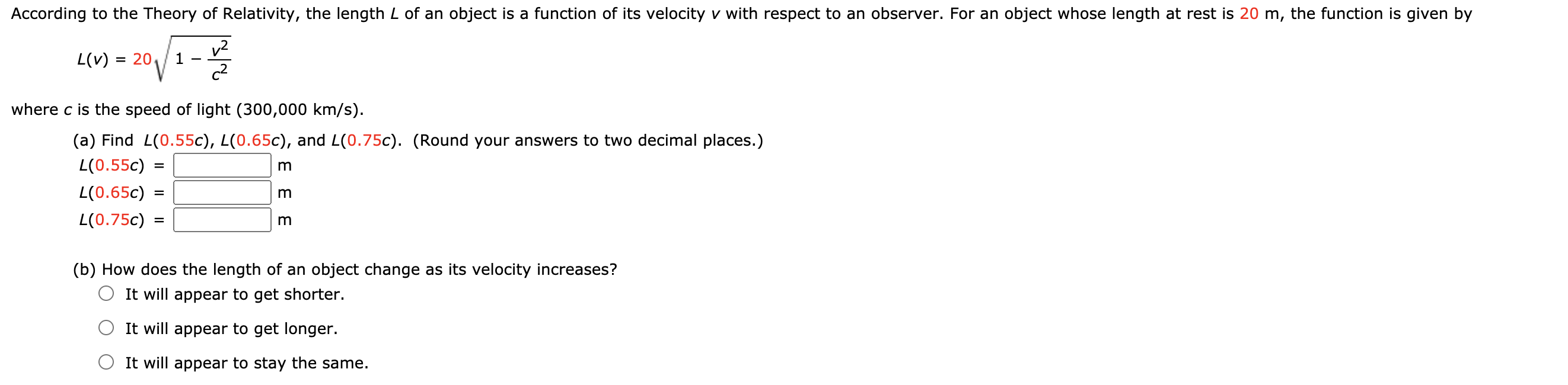 Solved According to the Theory of Relativity, the length L | Chegg.com