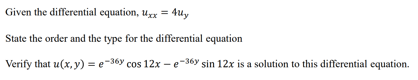 Solved Given the differential equation, uxx=4uy State the | Chegg.com