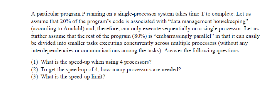 Solved A particular program P running on a single-processor | Chegg.com