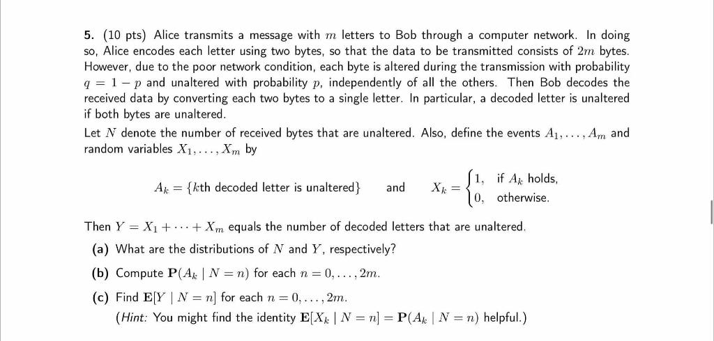Solved 5. (10 pts) Alice transmits a message with m letters | Chegg.com