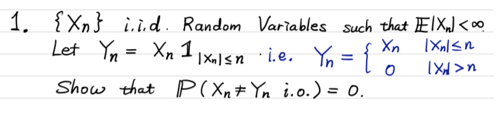 Solved 1. {Xn} iid. Random Variables such that ElXn]n show | Chegg.com