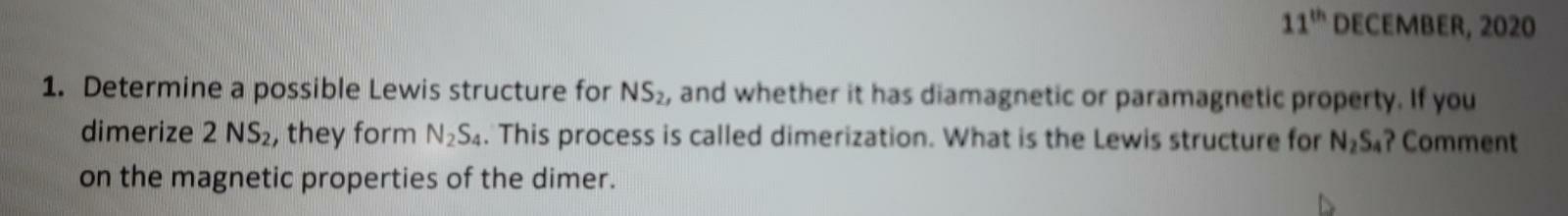 Solved Determine a possible Lewis structure for NS2, and | Chegg.com