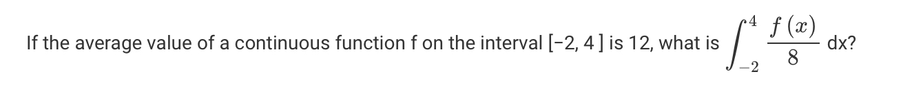 Solved If the average value of a continuous function f ﻿on | Chegg.com