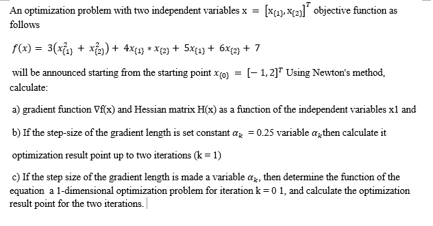 Solved An optimization problem with two independent | Chegg.com