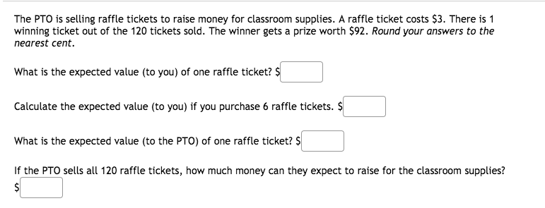 Solved The PTO is selling raffle tickets to raise money for | Chegg.com