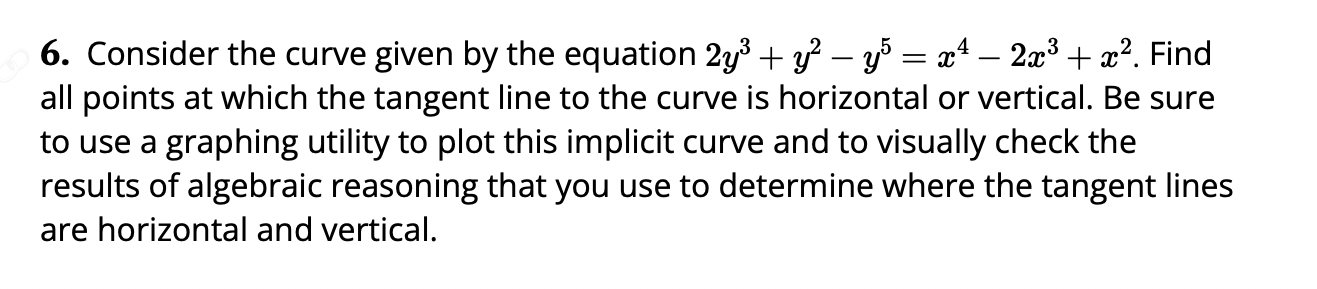 Solved 6. Consider the curve given by the equation | Chegg.com