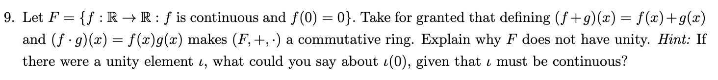 Solved 9. Let F={f:R→R:f is continuous and f(0)=0}. Take for | Chegg.com