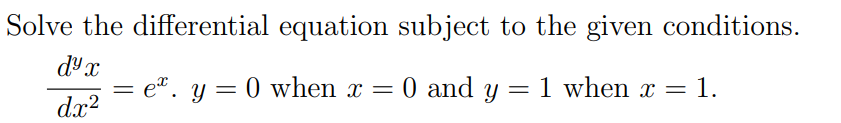 Solved Solve the differential equation subject to the given | Chegg.com