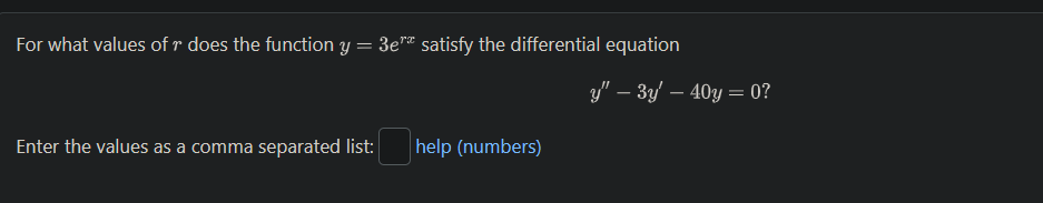 Solved For what values of r does the function y=3erx satisfy | Chegg.com