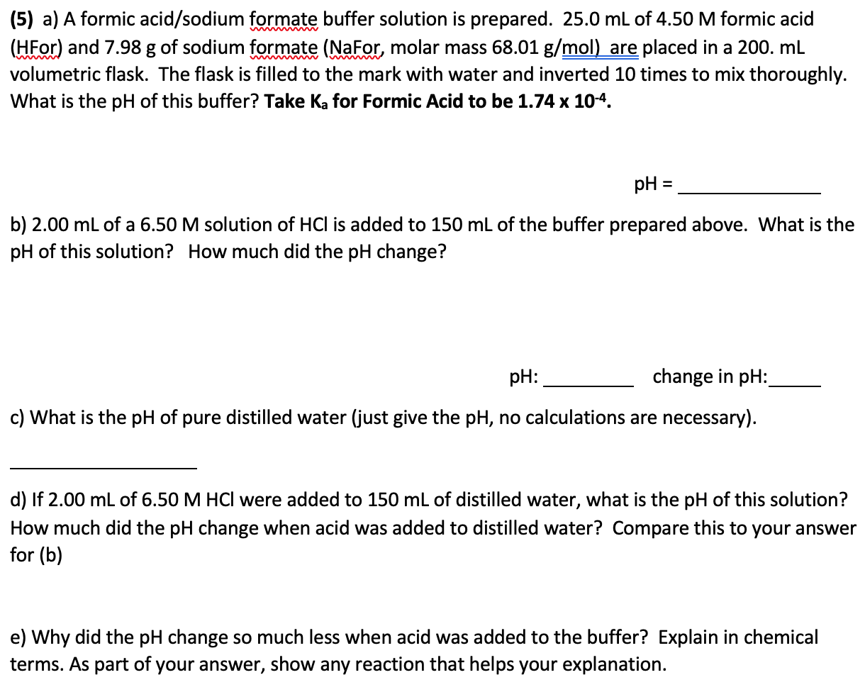 Solved (5) a) A formic acid/sodium formate buffer solution | Chegg.com