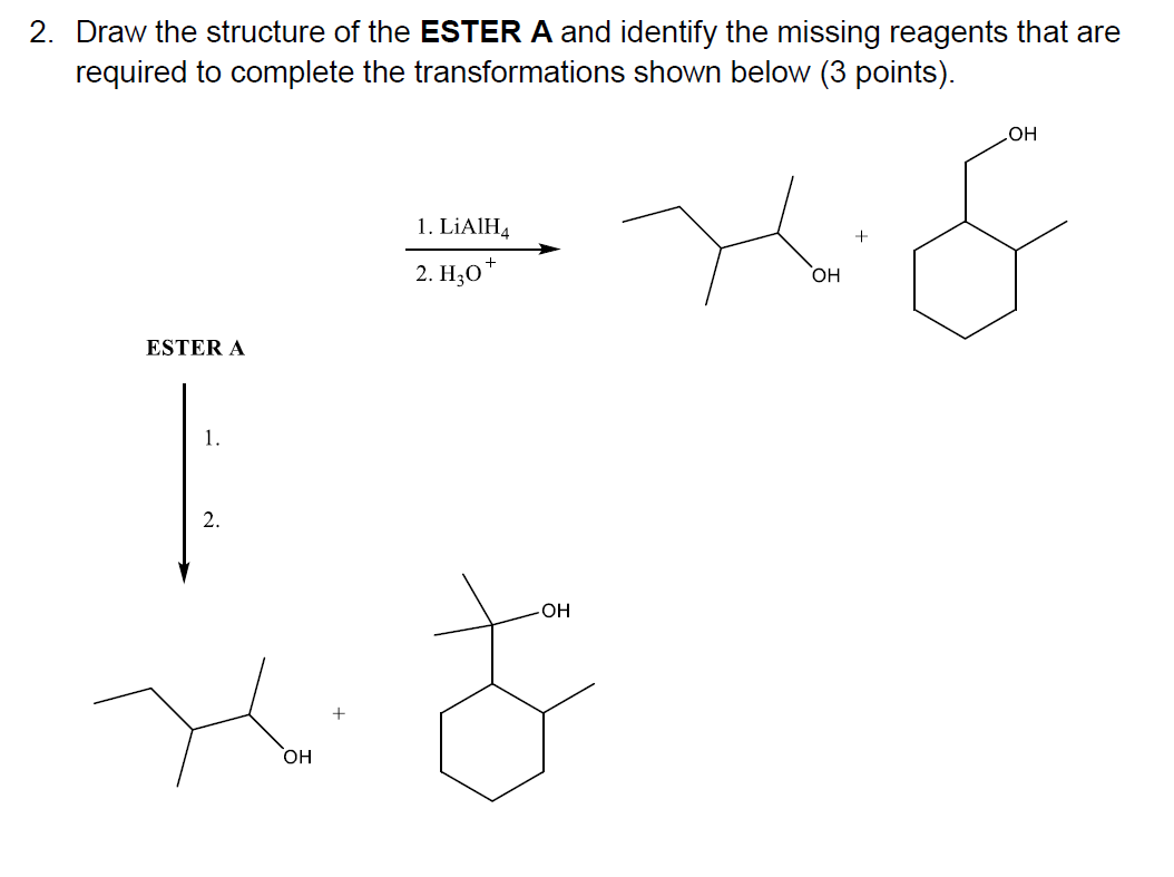 Solved 2. Draw the structure of the ESTER A and identify the | Chegg.com
